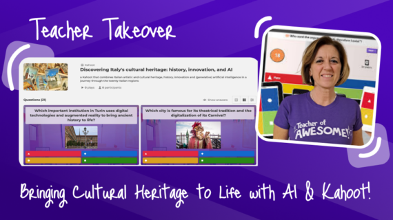 Kahoot! | Teacher Takeover: Bringing cultural heritage to life with AI